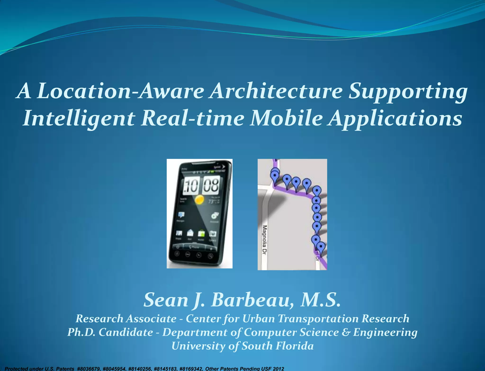 A Location Aware Architecture Supporting Intelligent Real Time Mobile Applications Ppt
