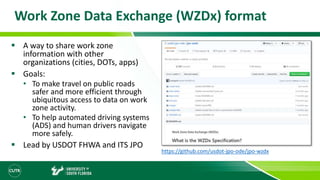Work Zone Data Exchange (WZDx) format | PPT