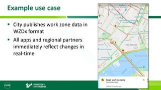 Work Zone Data Exchange (WZDx) format | PPT