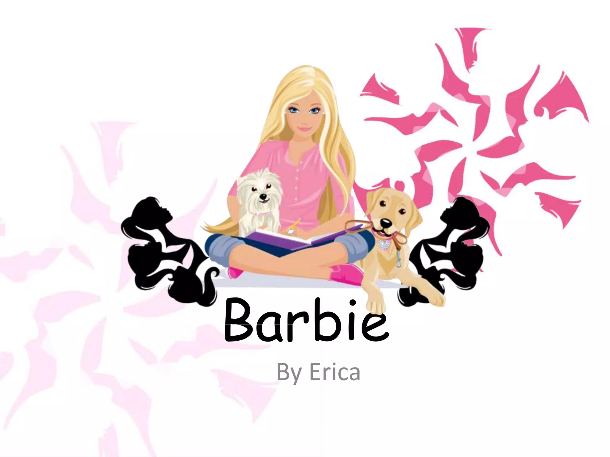 Barbie Presentation 2 | PPTX | Model Toys | Hobbies & Interests
