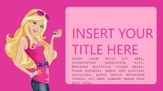 Barbie Template.pptx