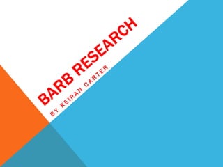 Barb research media | PPTX