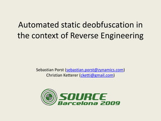 Automated static deobfuscation in the context of Reverse Engineering | PPT