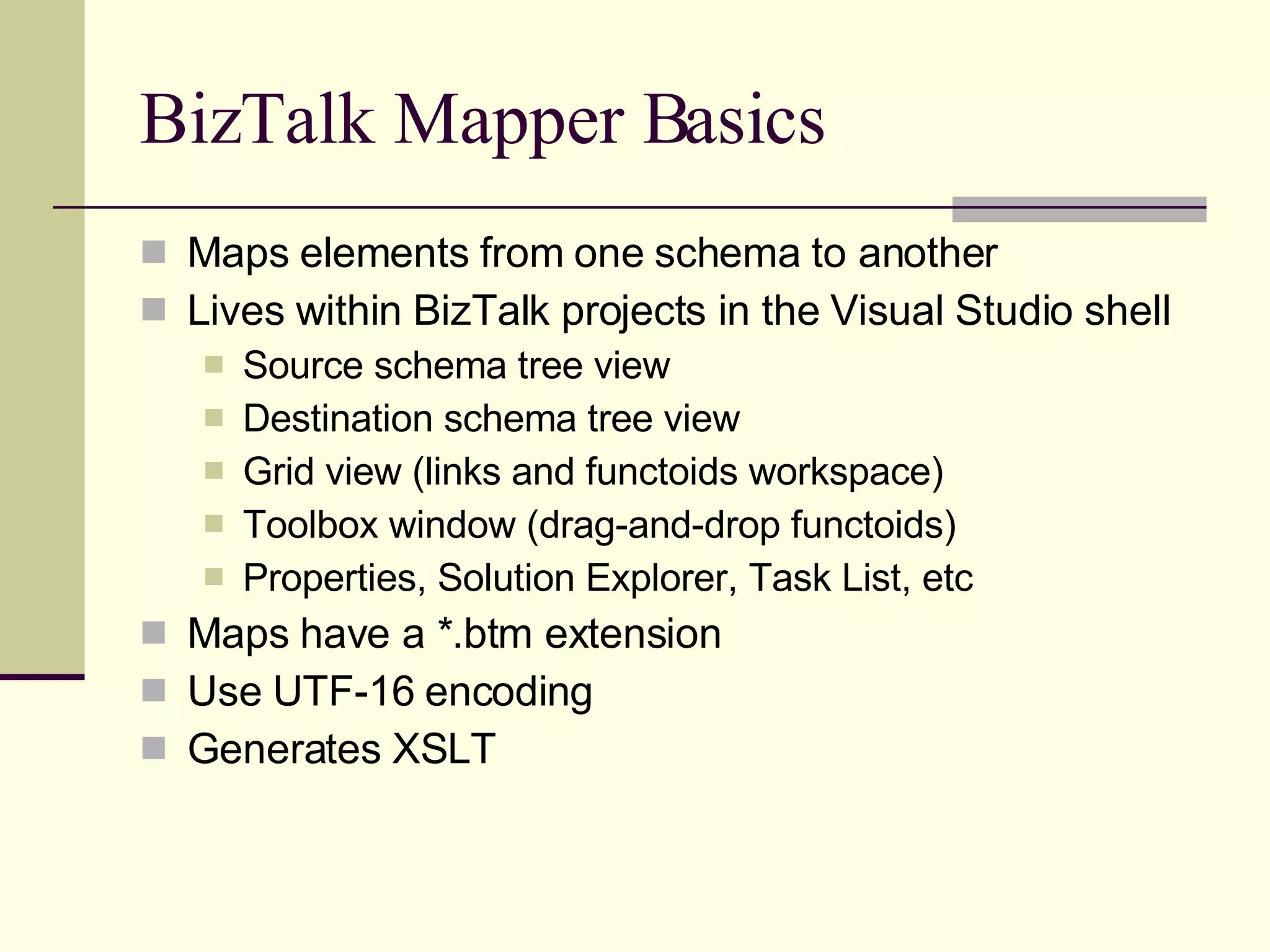 Using the BizTalk Mapper | PPT