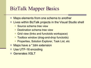 Using the BizTalk Mapper | PPT