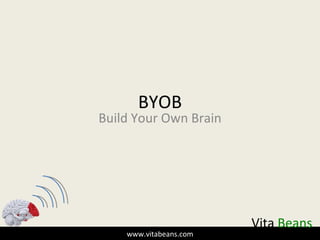 Build Your Own Brain | PPT