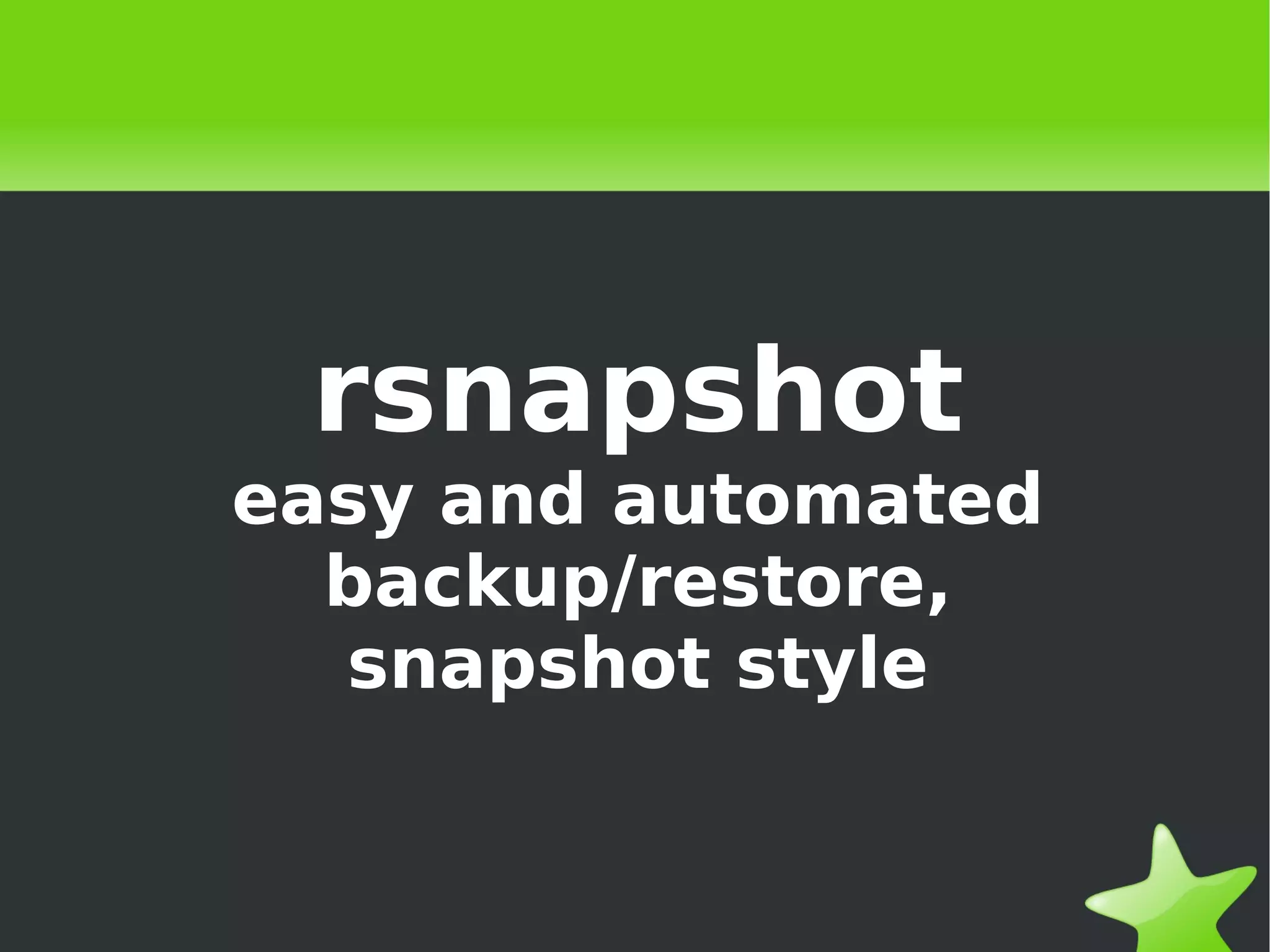 Barcamp Gent 2: rsnapshot | ODP