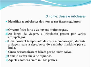 O nome: classe e subclasses | PPT