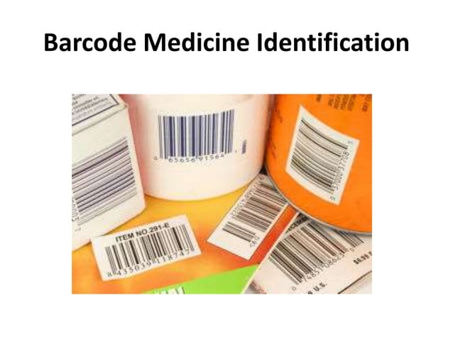 Barcode Medicine Identification | PPTX | Technology & Computing