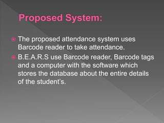 Barcode enabled attendance record system | PPTX