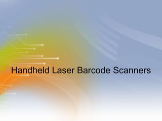 Handheld Laser Barcode Scanners | PPT