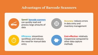 Barcode Scanners Advantages, Limitations, and Applications.pptx