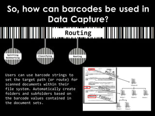 What can barcodes do for me? A look at barcodes in Document Management/EMR data capture. | PPTX