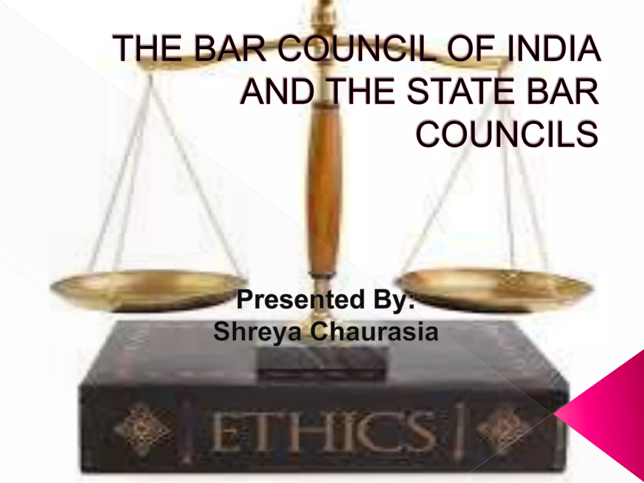 Bar council of india and the State Bar Councils | PPTX
