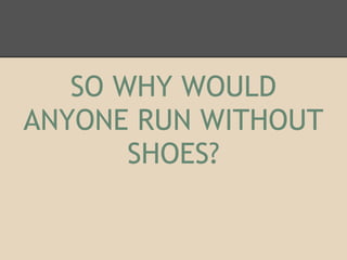 Barefoot running presentation | PDF