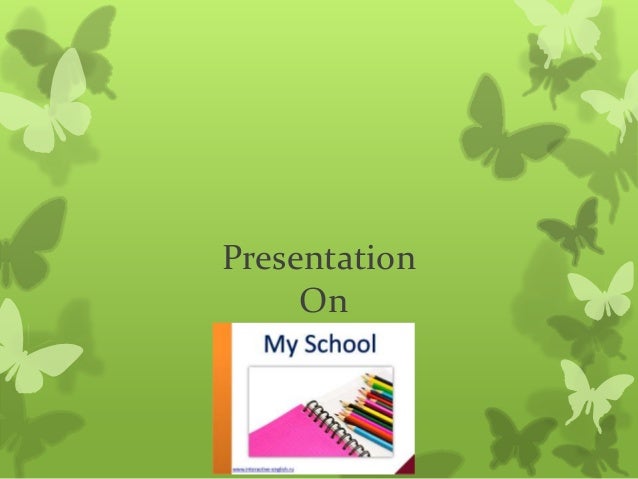 Presentation on MY School