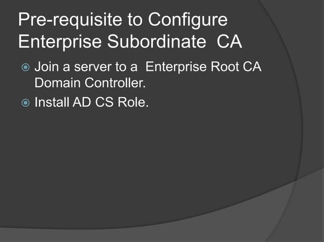 Deploy and Configure an Enterprise Root CA & Subordinate CA in Windows ...