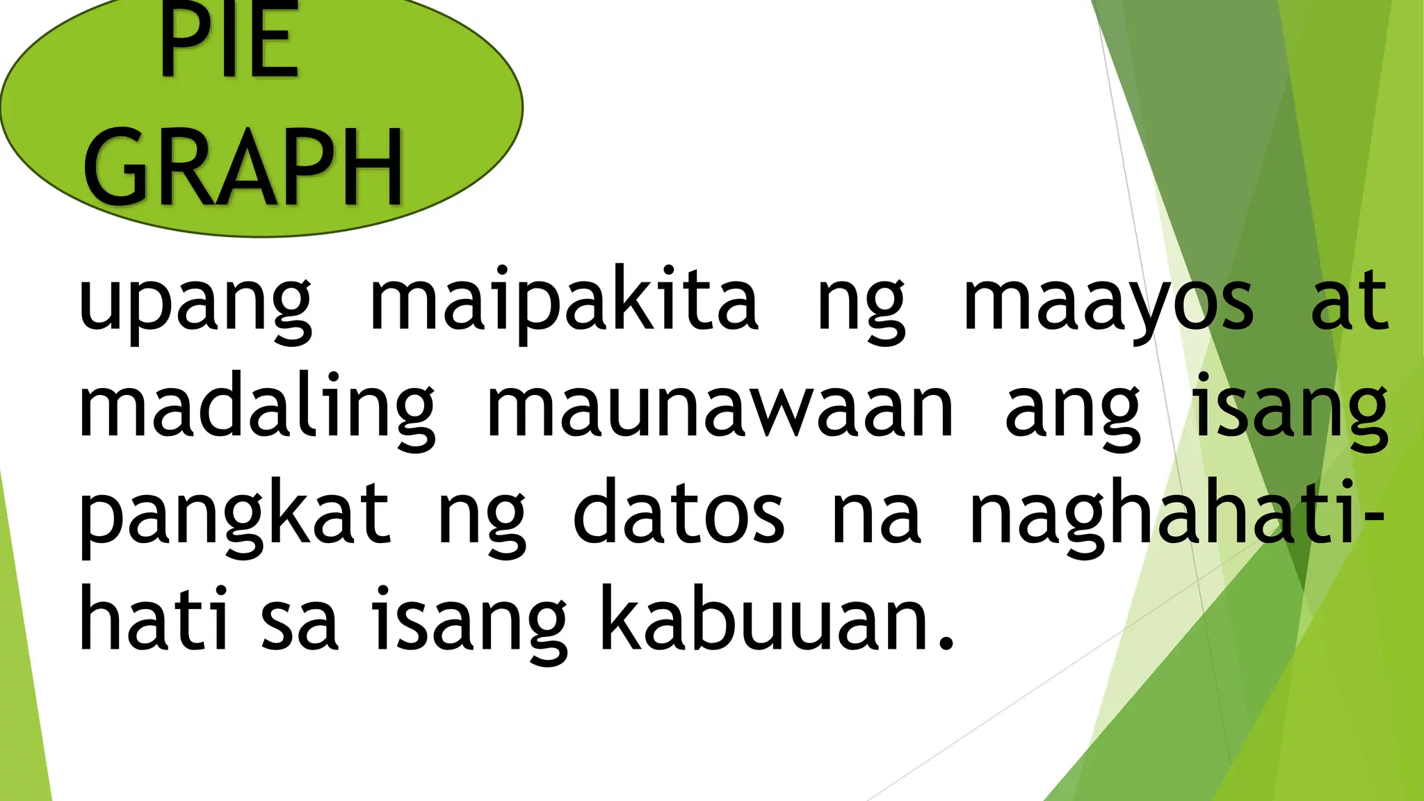 bar Graph, Pie Graph, at Talahanayan.pptx