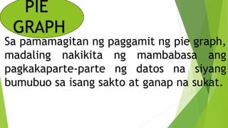 bar Graph, Pie Graph, at Talahanayan.pptx