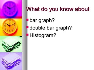 Bar graphs and histograms | PPT