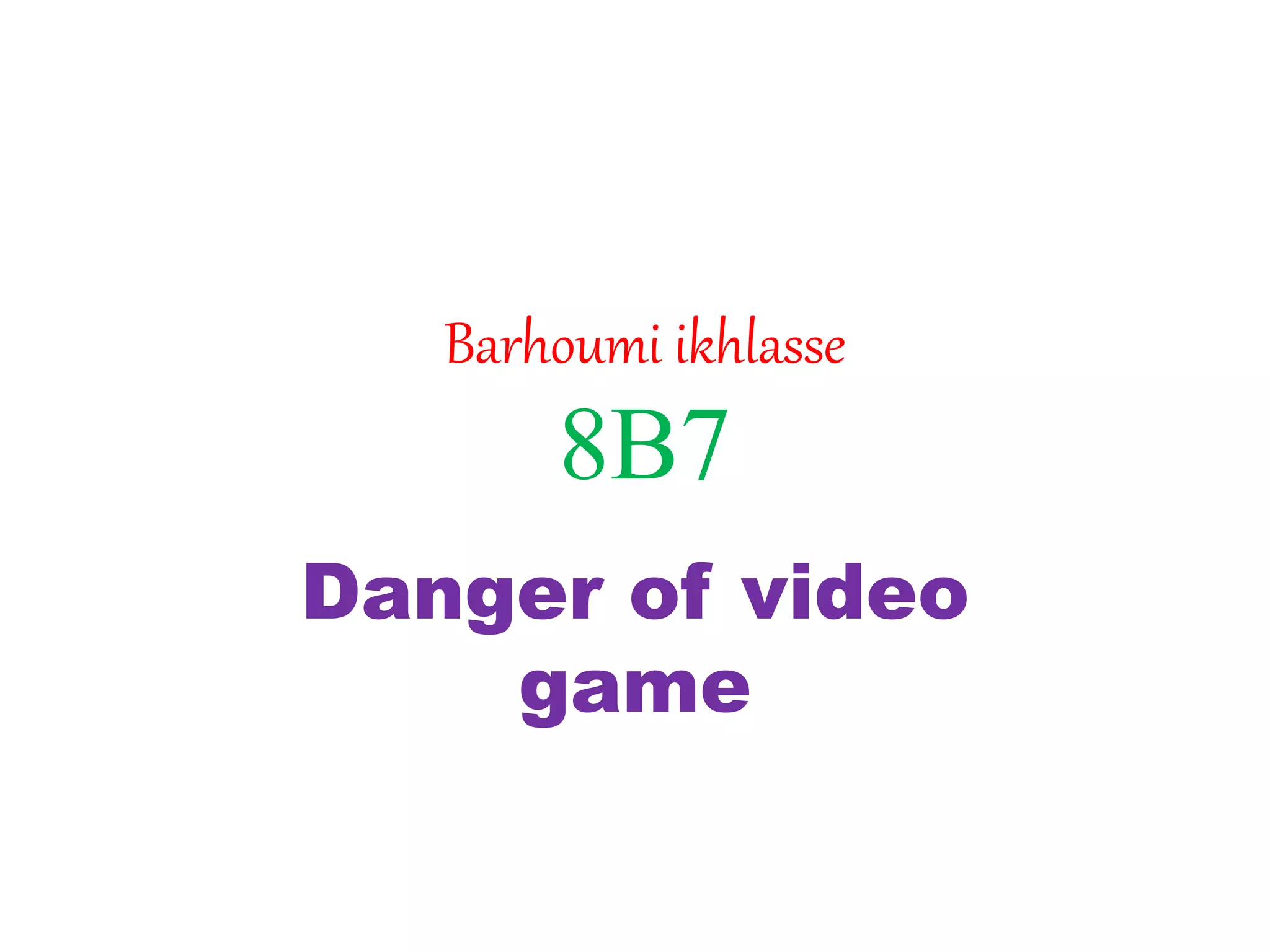 Danger of video game | PPTX