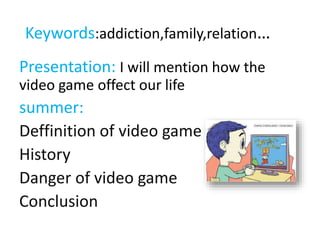 Danger of video game | PPTX
