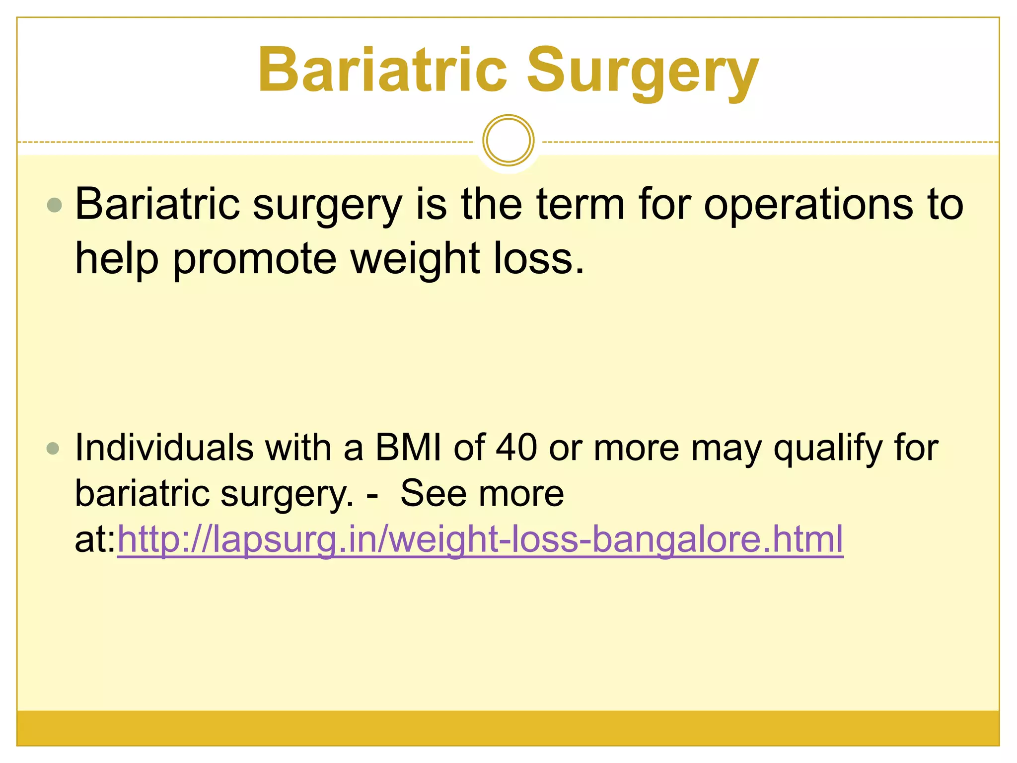 Bariatric surgery, Weight loss Surgery | PPTX