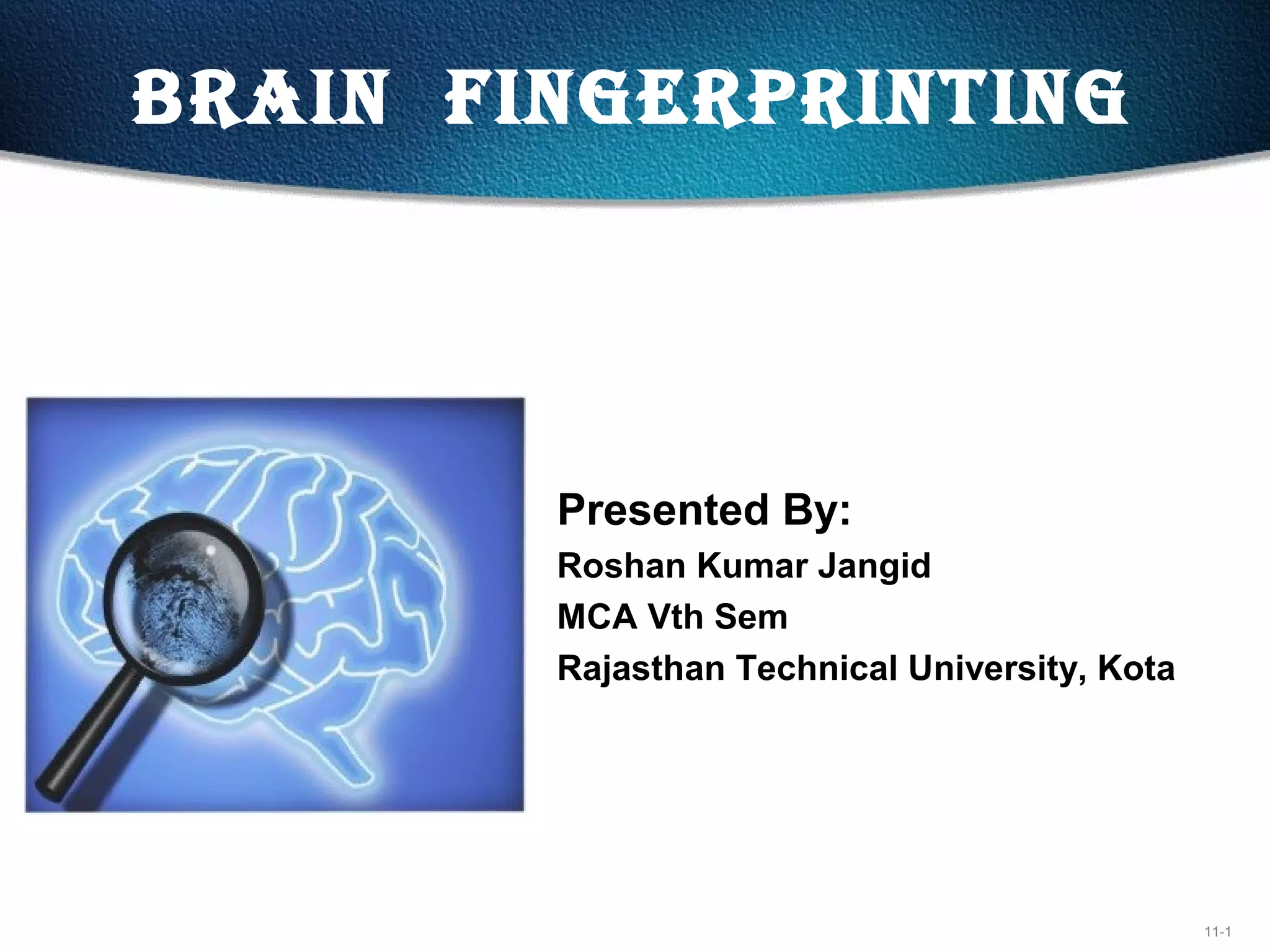 Barin Fingerprinting | PPT | Brain and Nervous System Disorders | Diseases and Conditions