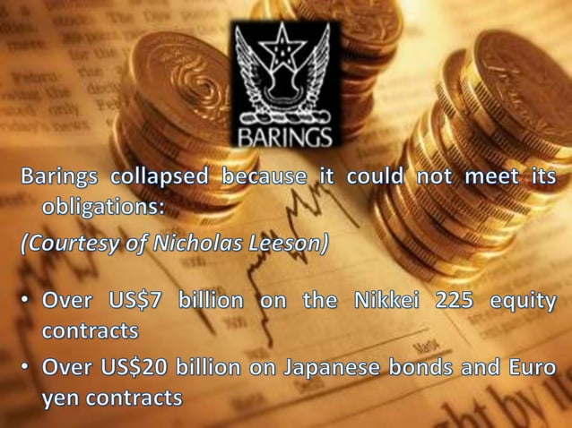 Case study of Baring bank & Nick Leeson | PPTX