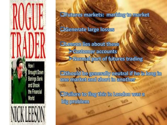 Case study of Baring bank & Nick Leeson | PPTX