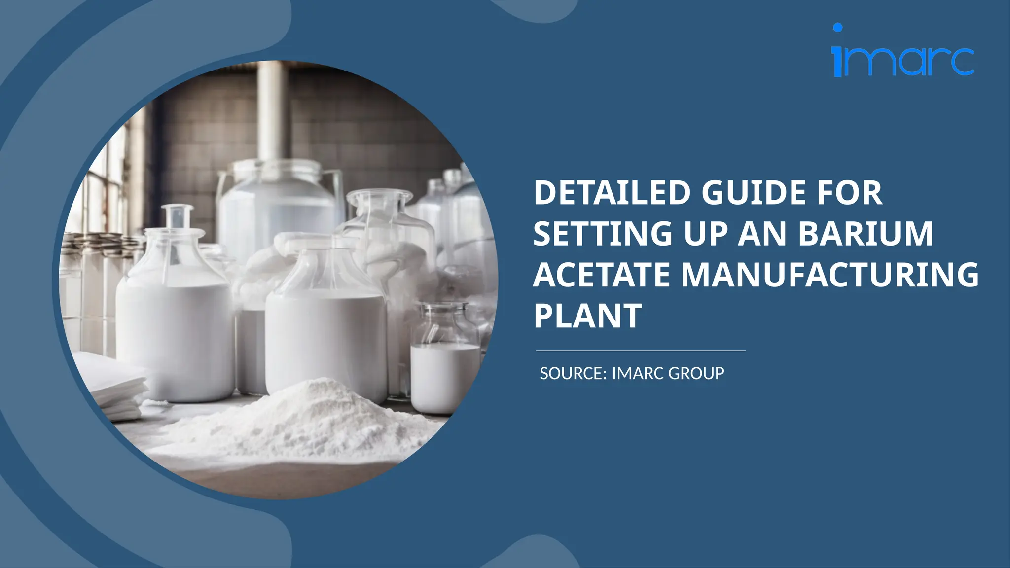 Barium Acetate Manufacturing Process, Machinery Requirements and Project Report | PPT
