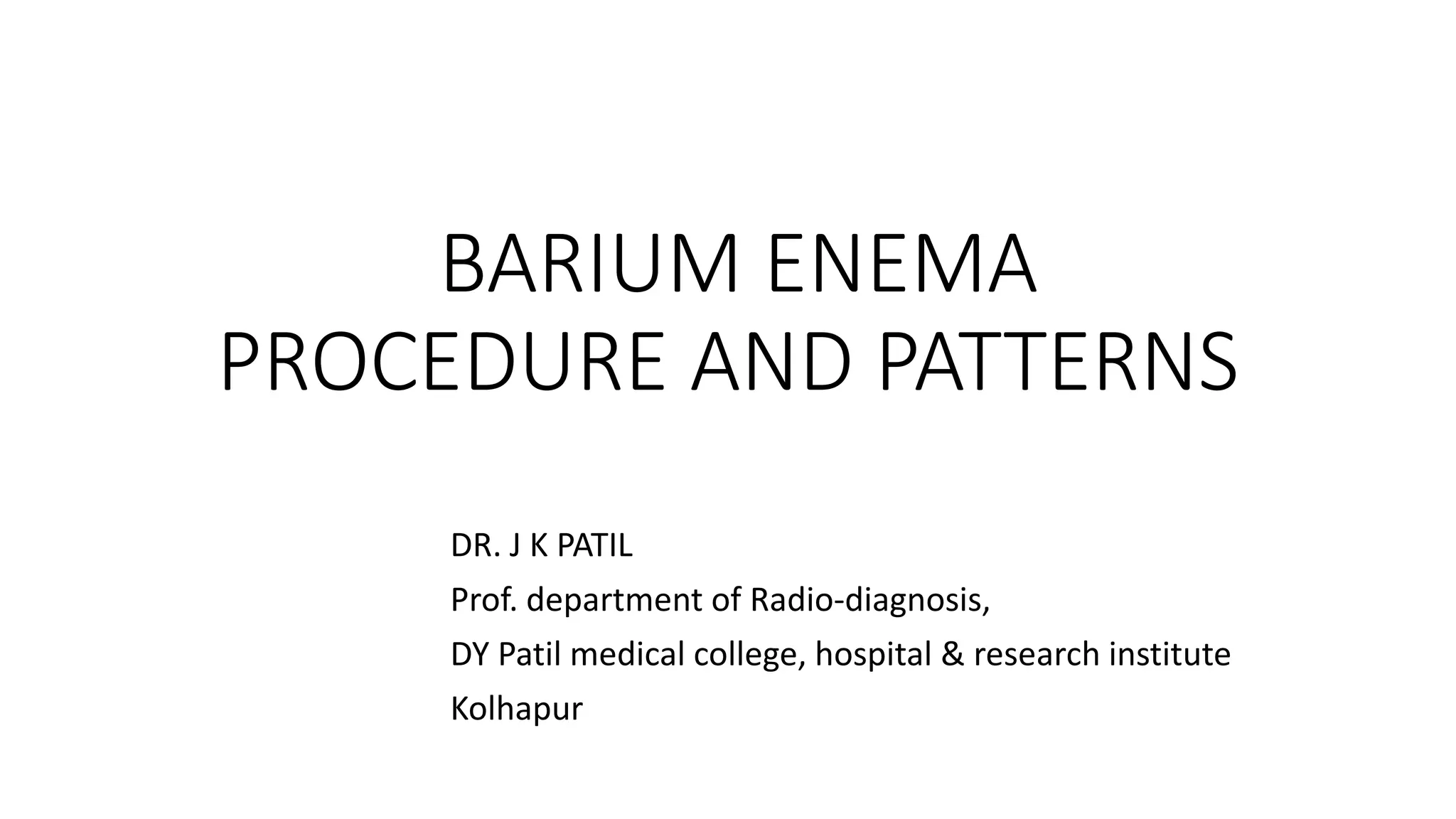 BARIUM ENEMA | PPTX