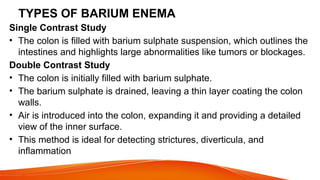 Barium enema uses in imaging today .pptx