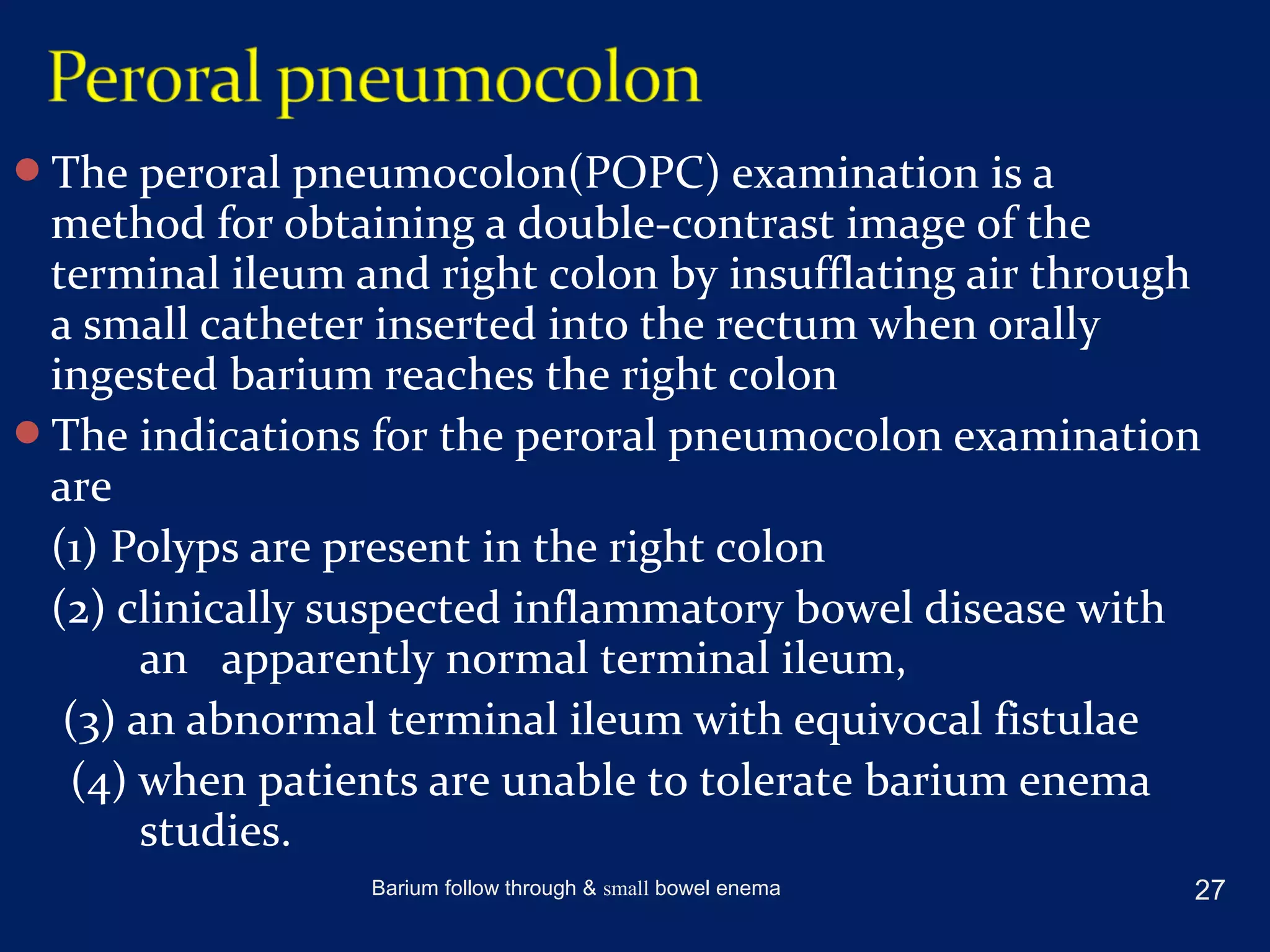 Barium follow through and small bowel enema sahara mahato | PPT