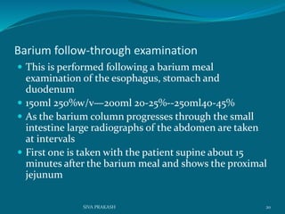 Barium meal follow through | PPTX