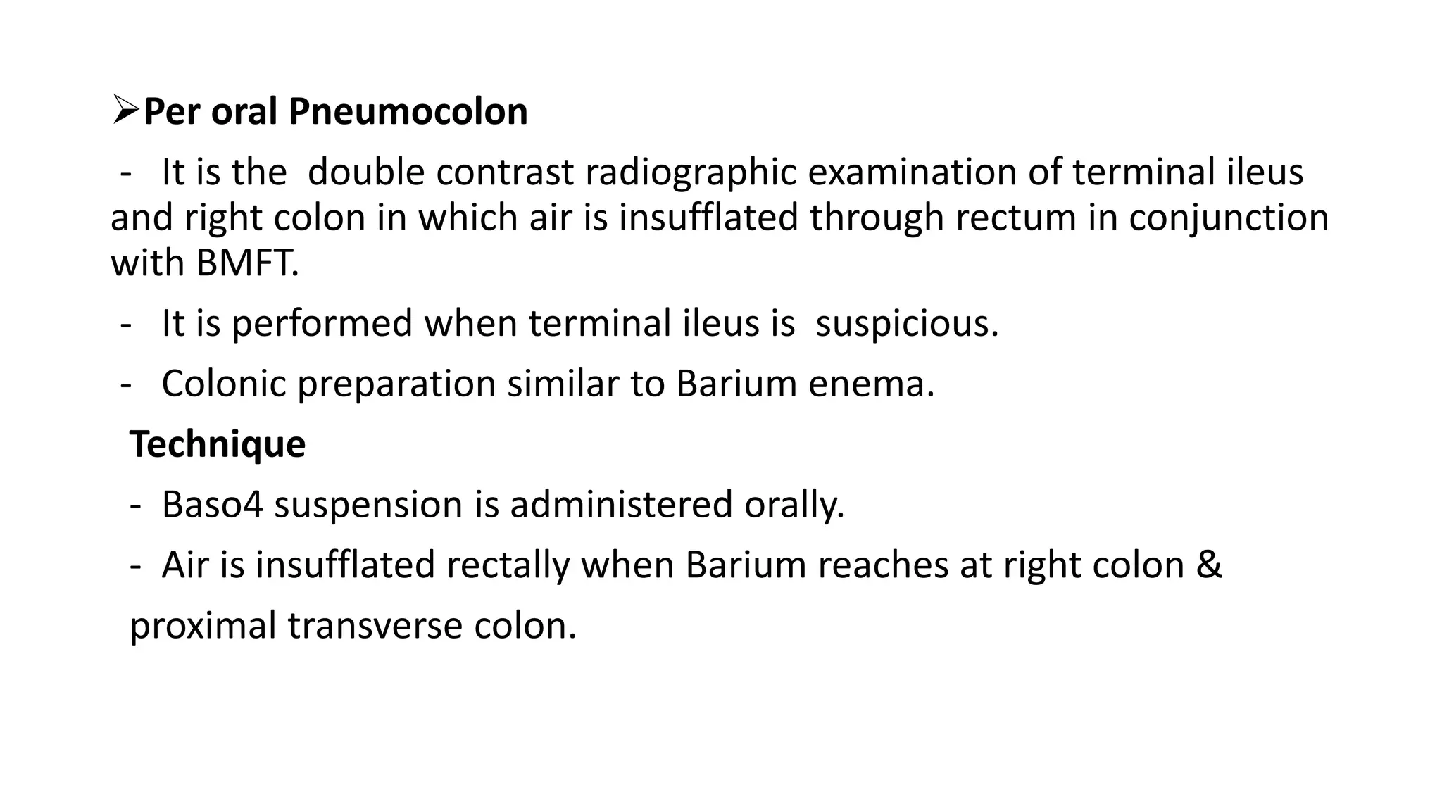 Barium meal follow through (BMFT), Enteroclysis and Barium enema (BE ...