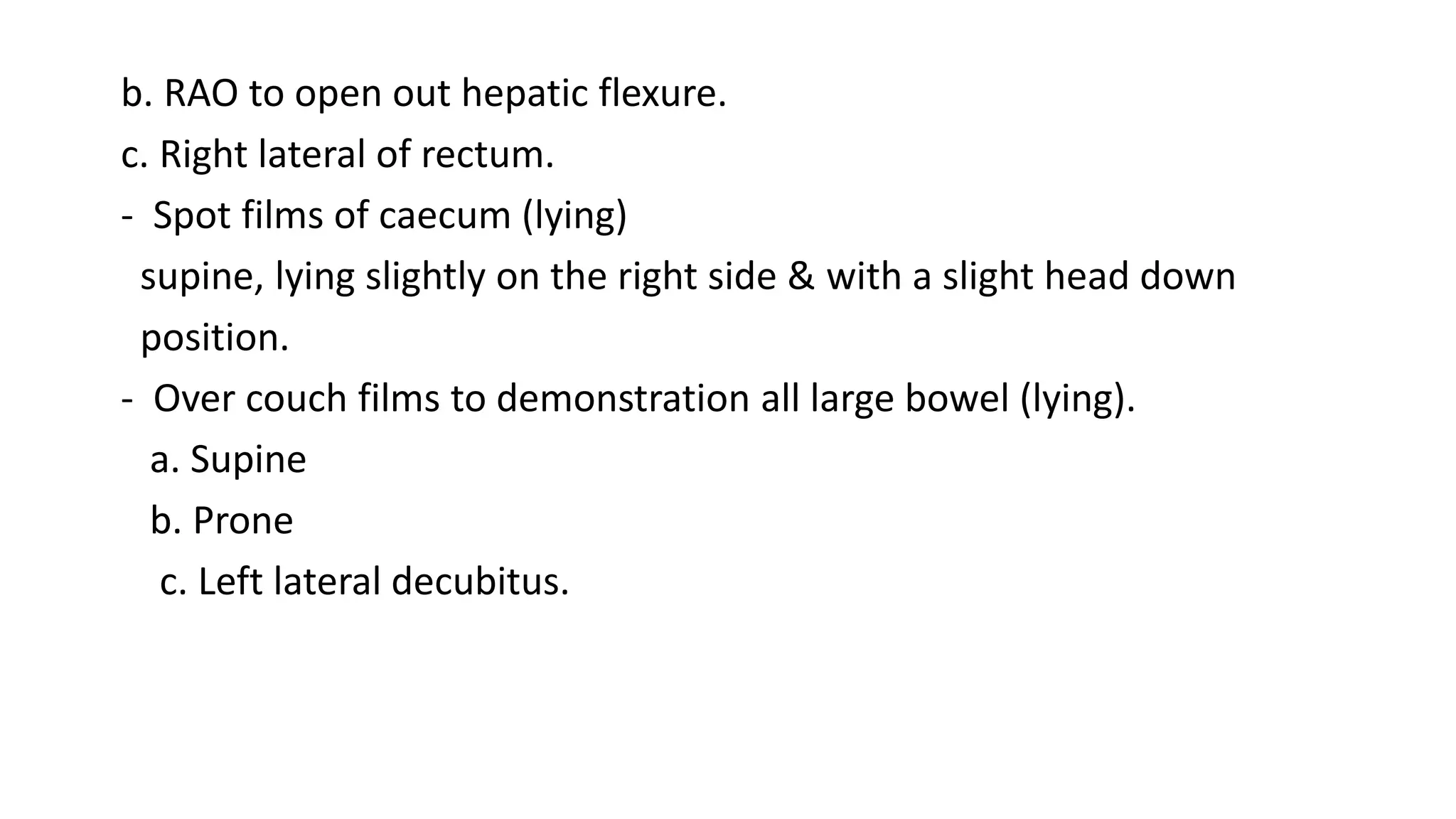 Barium meal follow through (BMFT), Enteroclysis and Barium enema (BE ...