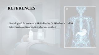 Barium Swallow Radiographic Procedure.pptx