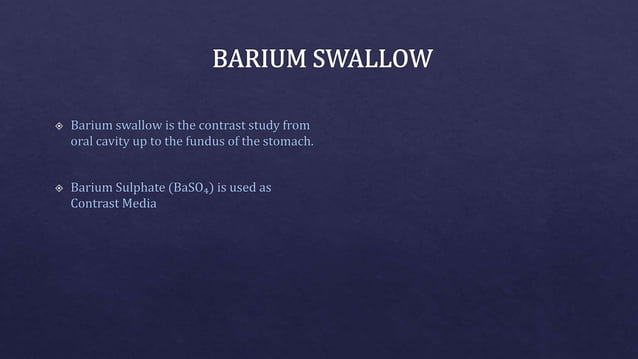 Barium Swallow, Barium Meal & Barium Meal Follow Through.pptx