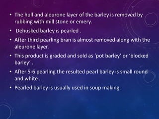 Barley processing | PPTX
