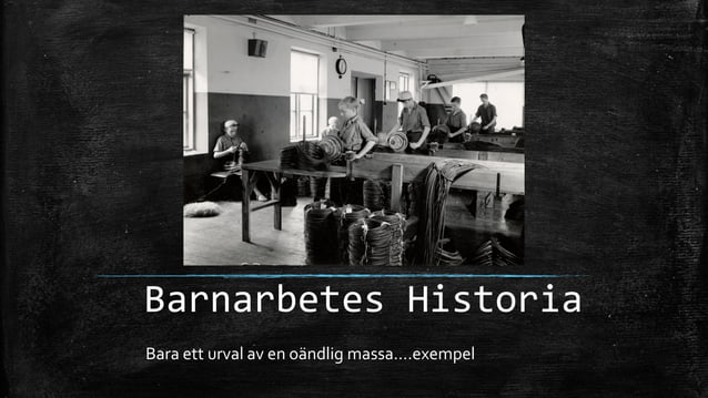Barnarbetes historia | PPT