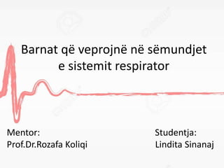 Barnat e sistemit respirator | PPTX