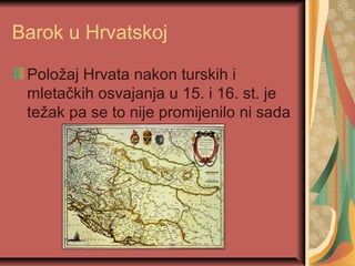 Barok u hrvatskoj | PPT
