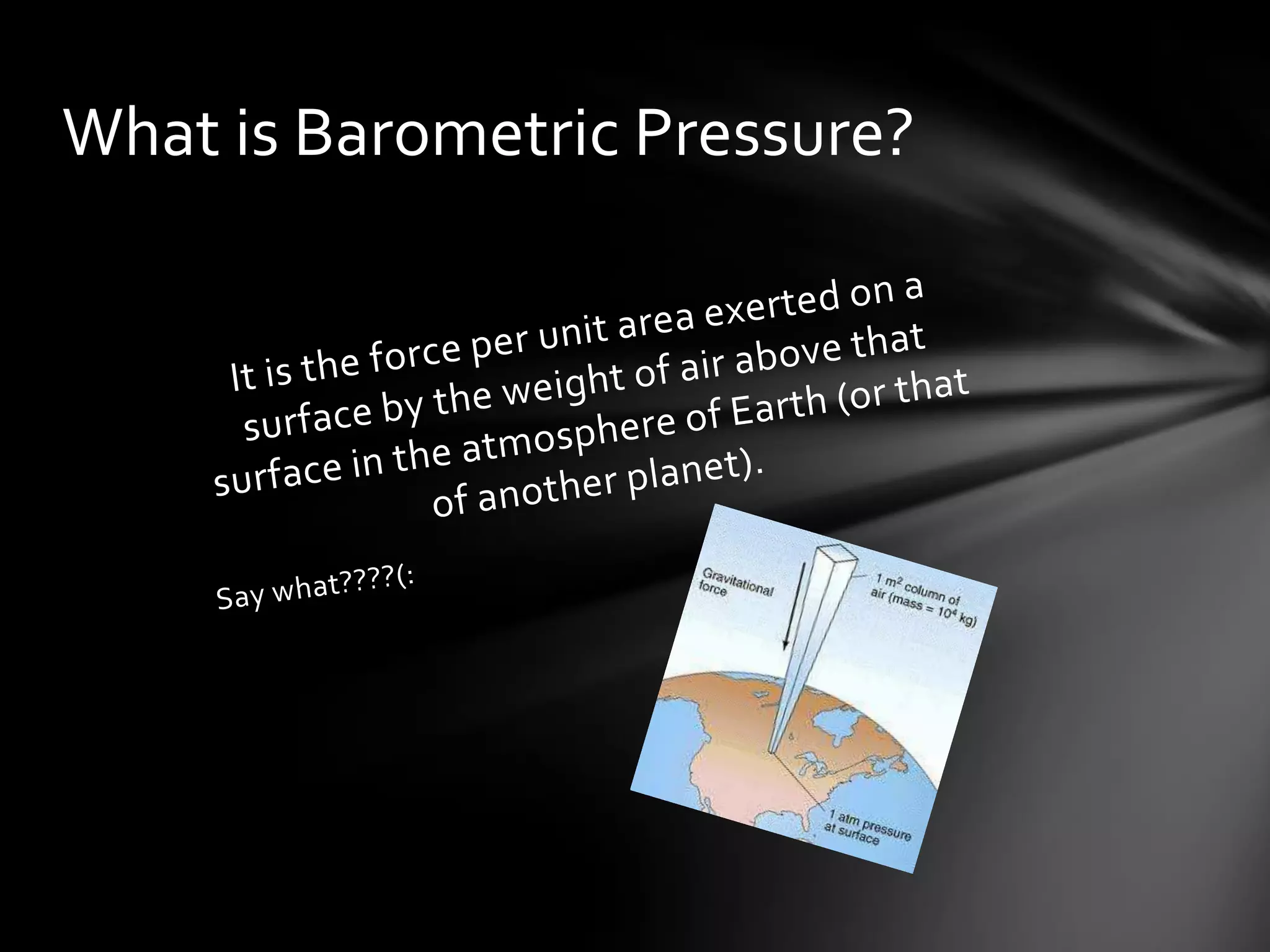 Barometric pressure | PPTX