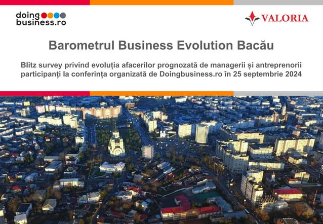 Barometrul Business Evolution Bacău 2024 | PPT