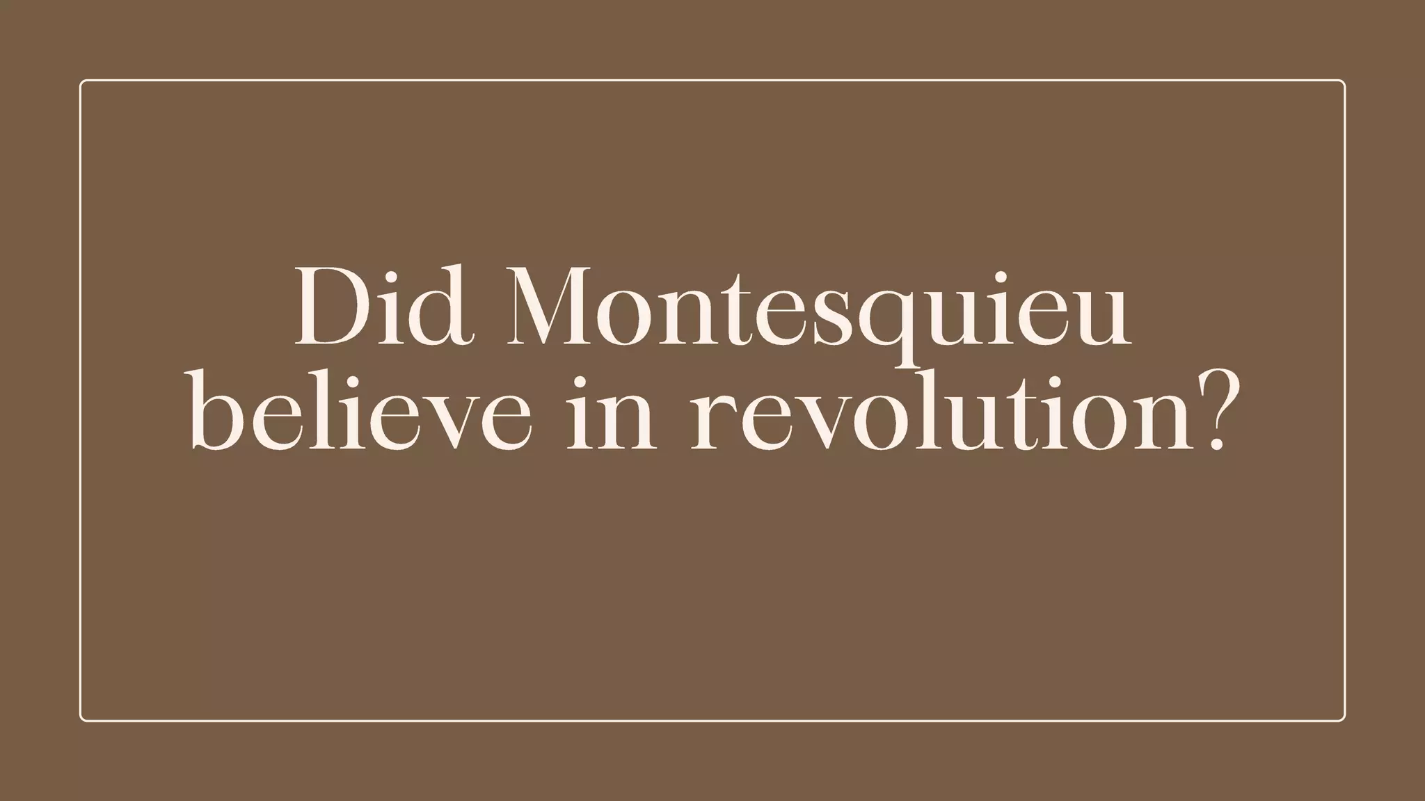 Baron de Montesquieu Outline | PPTX