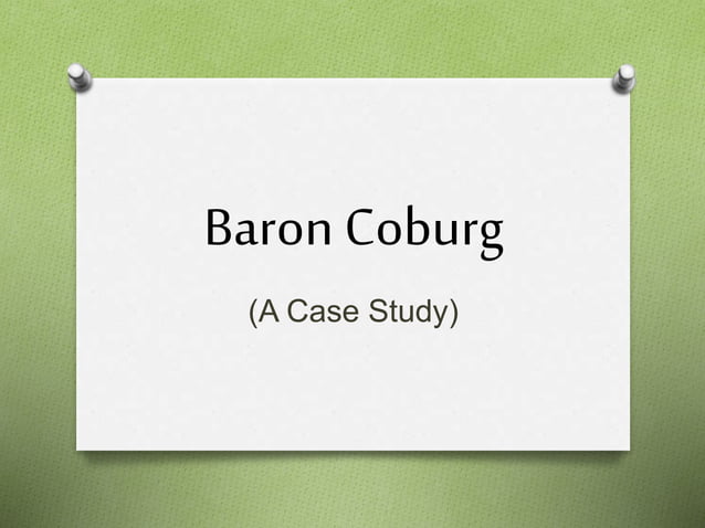 Baron coburg ppt Case Study and all | PPTX | Land and Farms | Real Estate