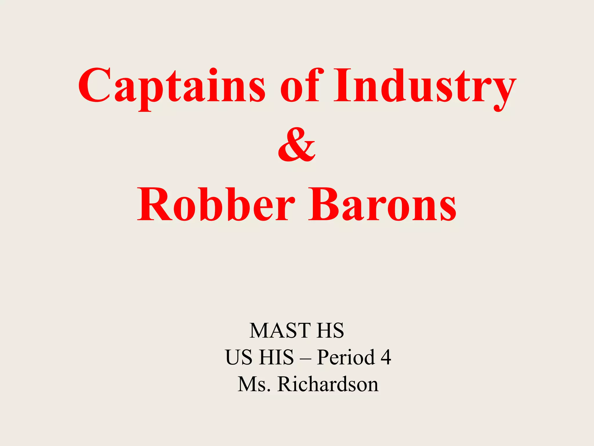 Robber Barons & Captains of Industry | PPTX
