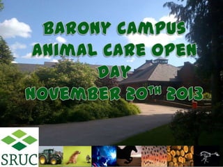 Barony campus animal care open day | PPTX