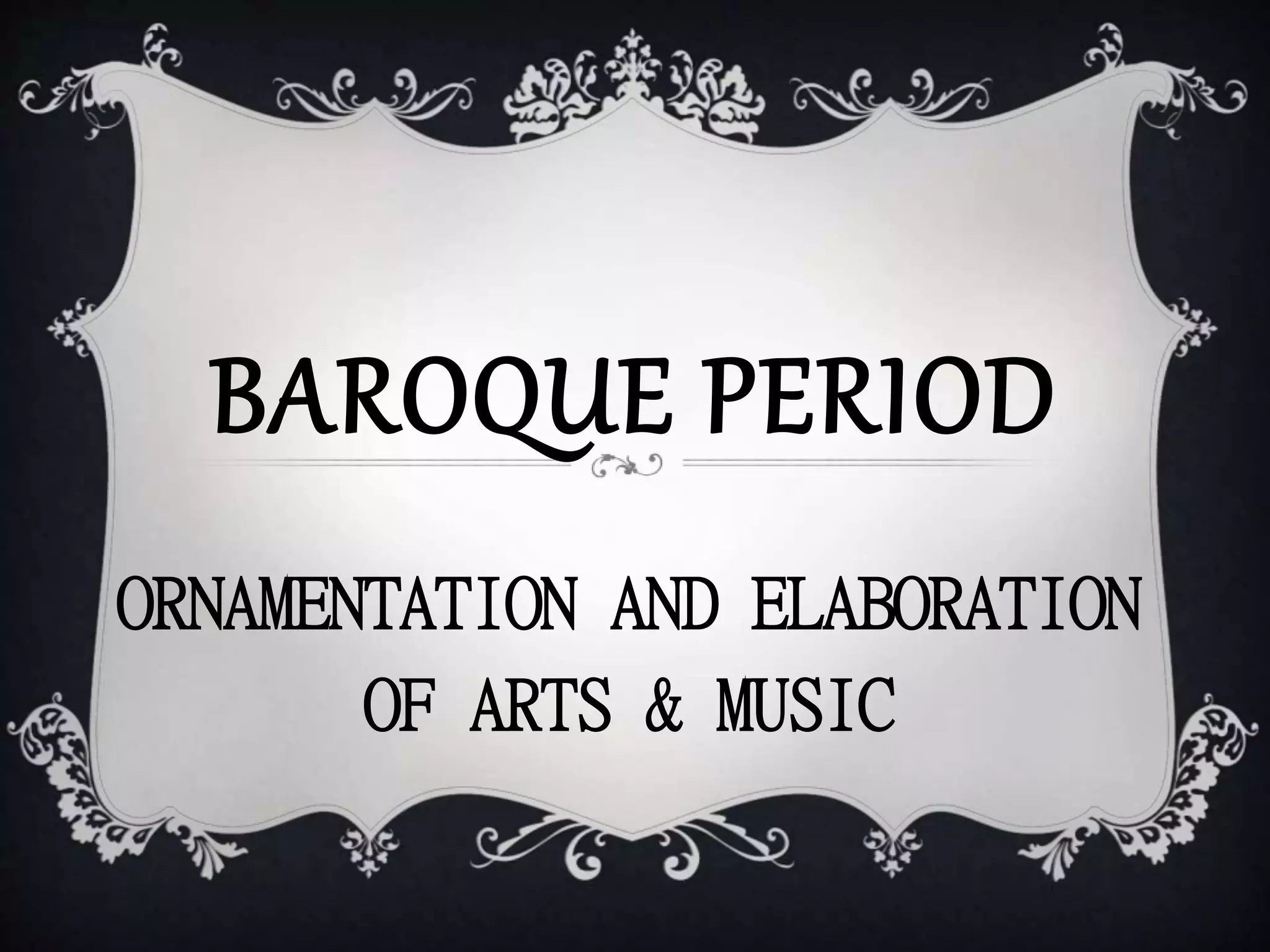 MUSIC OF THE BAROQUE PERIOD | PPTX